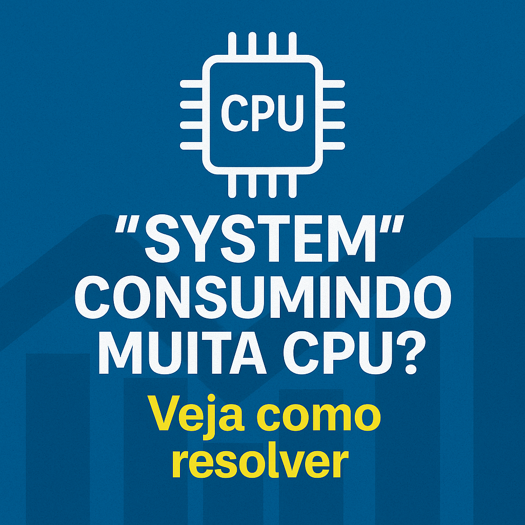 Processo "System" consumindo muita CPU? Veja como resolver no Windows 10 e 11!